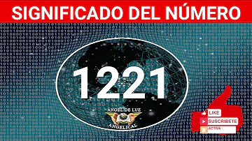 1221 Significado Espiritual | Ame Jumelle